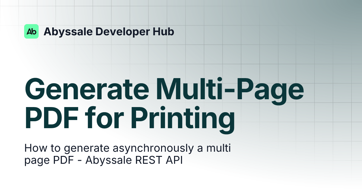 Generate Multi-Page PDF for Printing | Abyssale Developer Hub