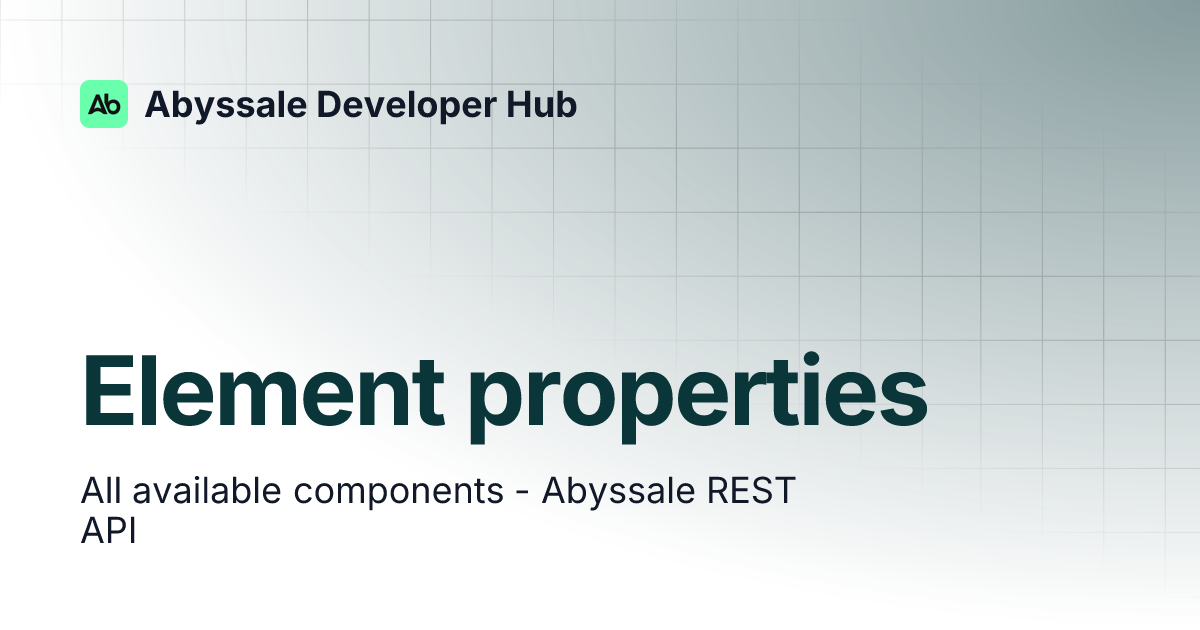 Element properties | Abyssale Developer Hub