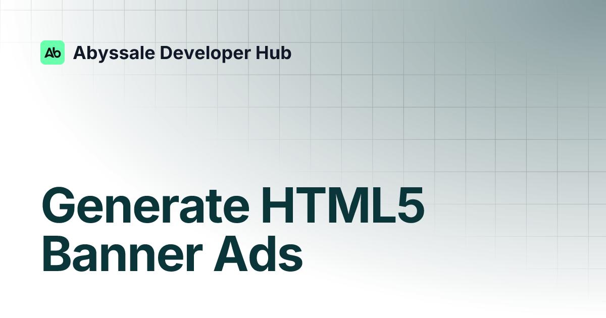Generate HTML5 Banner Ads | Abyssale Developer Hub